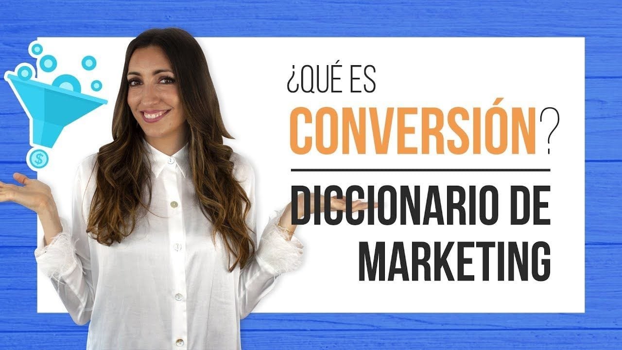¿Qué es una Conversión en el Marketing Digital? Una Guía Práctica para ...